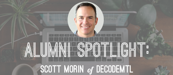 Alumni Spotlight: Scott of DecodeMTL | Course Report