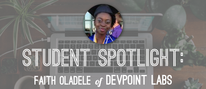 Student Spotlight: Faith Oladele of DevPoint Labs | Course Report