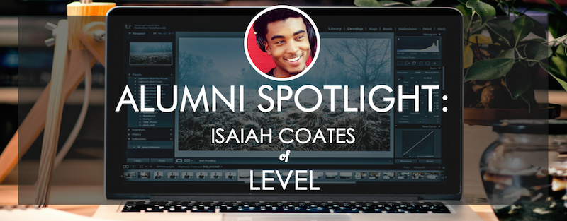 Alumni Spotlight: Isaiah Coates of Level | Course Report