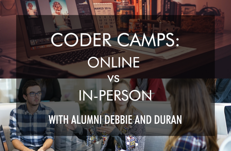 Coder Camps: Online vs In-Person with Alumni Debbie and Duran | Course ...