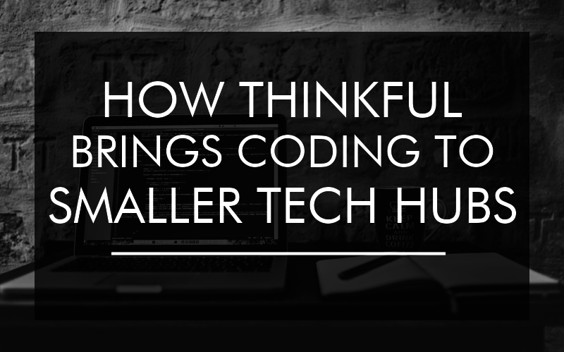 How Thinkful Brings Coding to Smaller Tech Hubs | Course Report