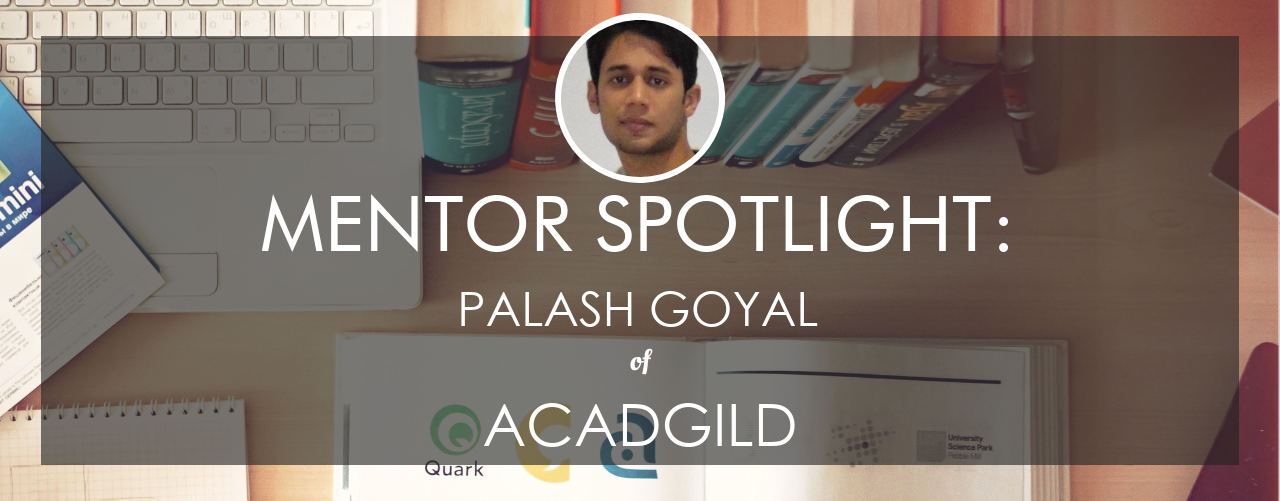 Mentor Spotlight: Palash Goyal of Acadgild | Course Report
