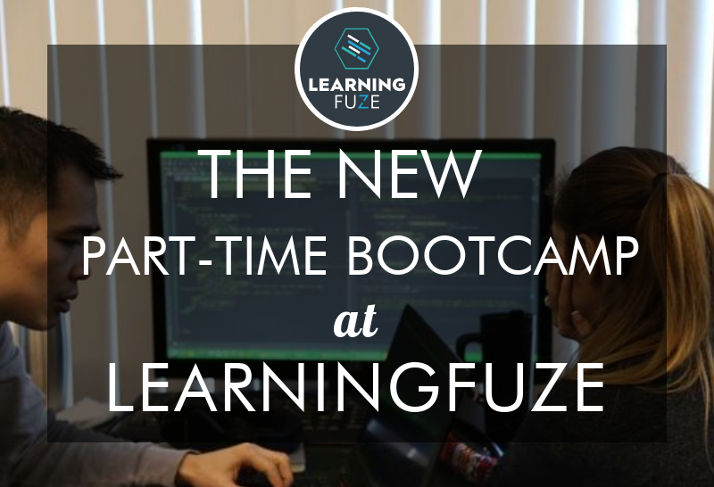 The New Part-time Bootcamp at LearningFuze | Course Report