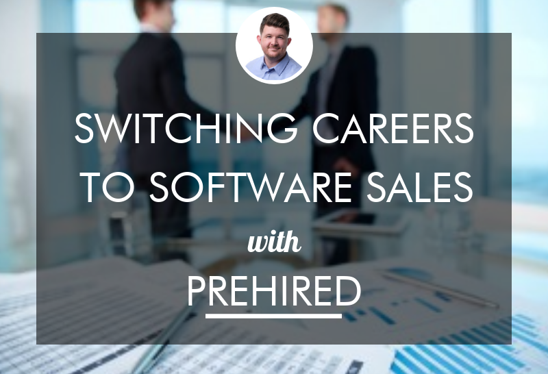 Switching Careers to Software Sales with preHIRED | Course Report