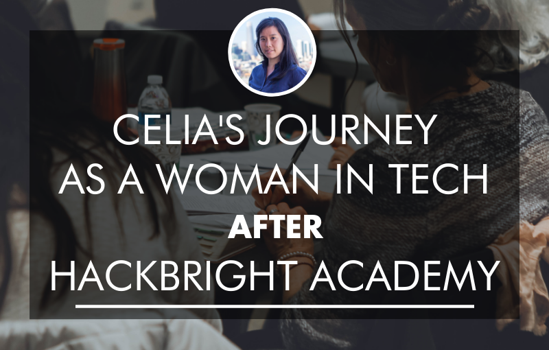 Celia’s Experience as a Woman in Tech after Hackbright Academy | Course ...