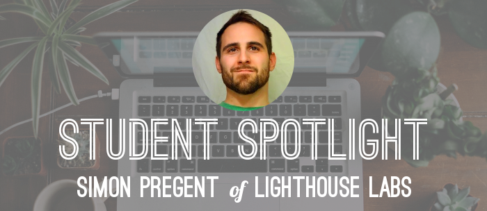Student Spotlight: Simon, Lighthouse Labs Remote Hybrid Bootcamp | Course Report